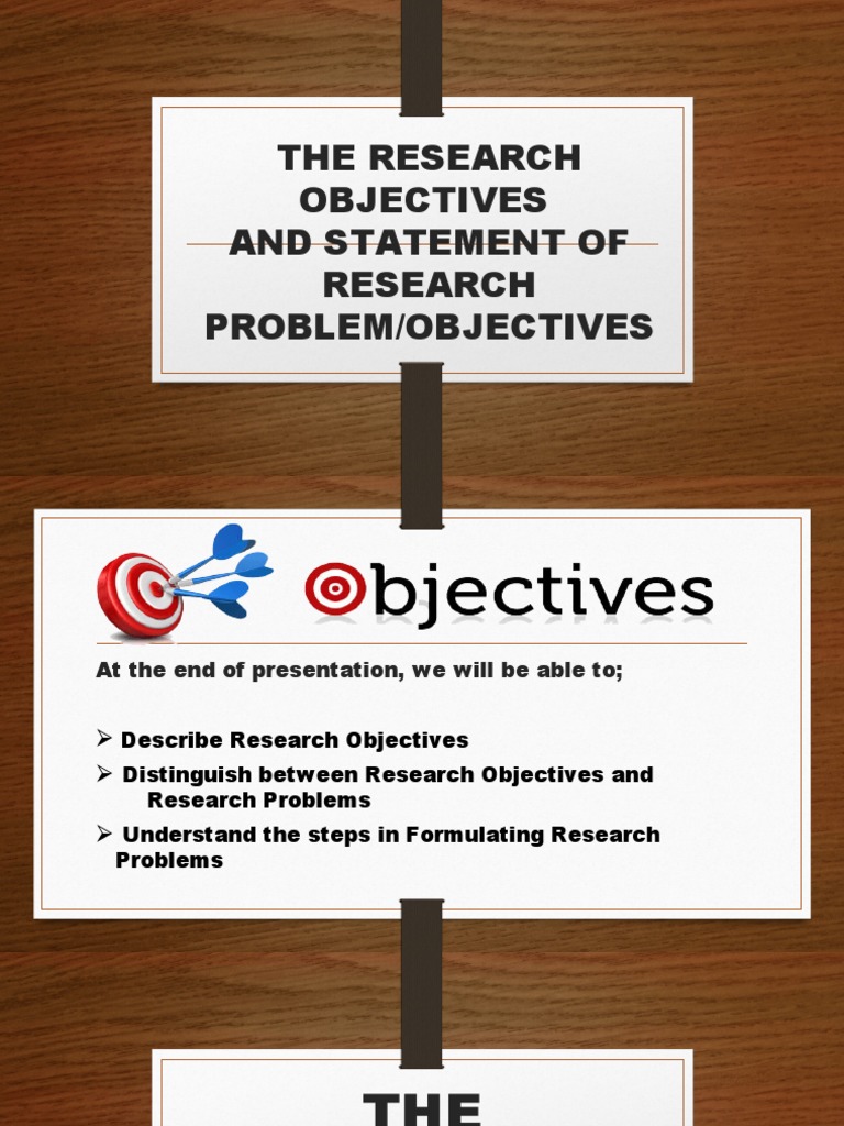 The Research Objectives and Statement of Research Problem/Objectives ...