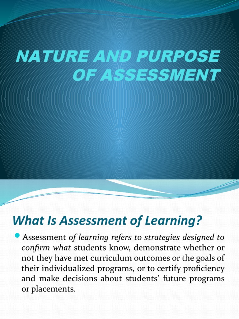 Nature and Purpose of Assessment | PDF | Educational Assessment ...