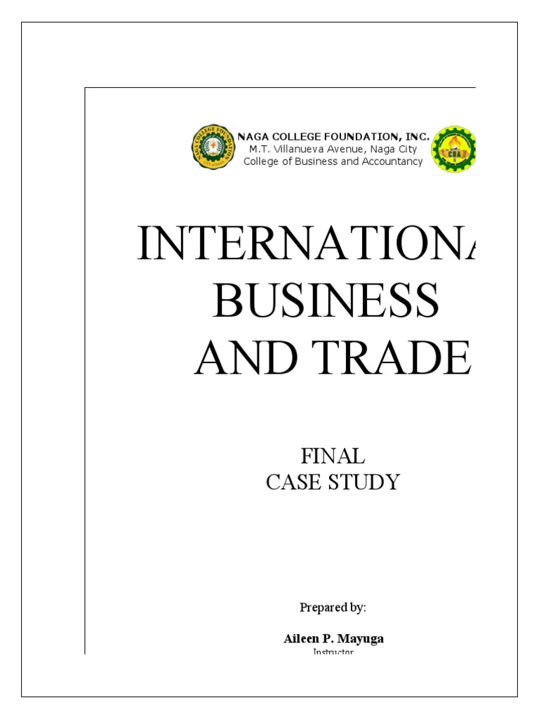 International Business and Trade: Final Case Study | Download Free PDF ...