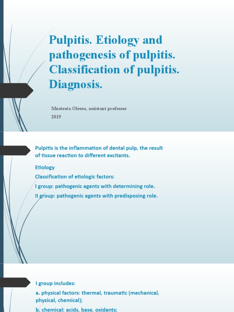 Pulpitis. Etiology and Pathogenesis of Pulpitis. Classification of ...