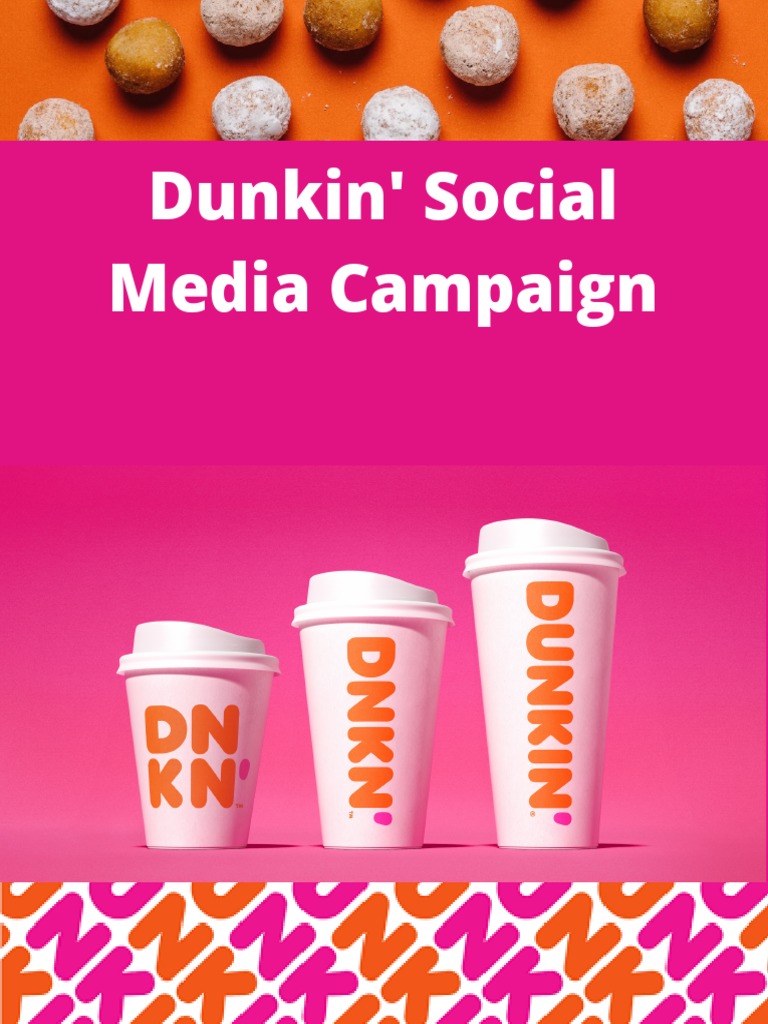 Dunkin Campaign Book | PDF | Social Media | Popular Culture & Media Studies