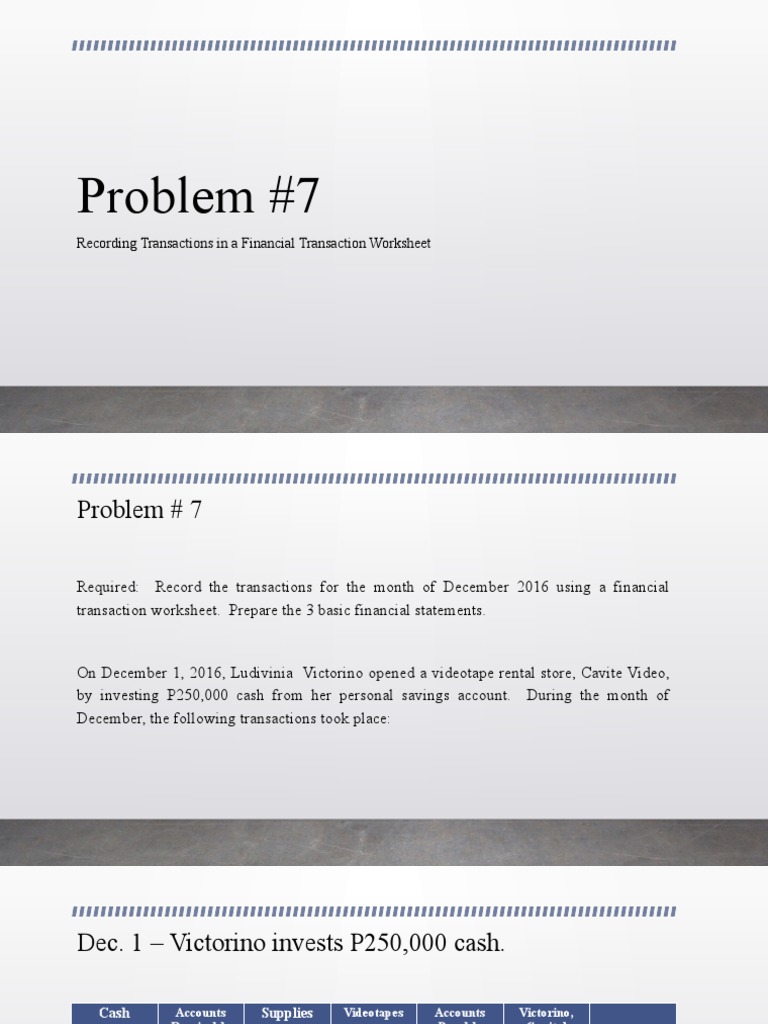 Problem #7: Recording Transactions in A Financial Transaction Worksheet ...