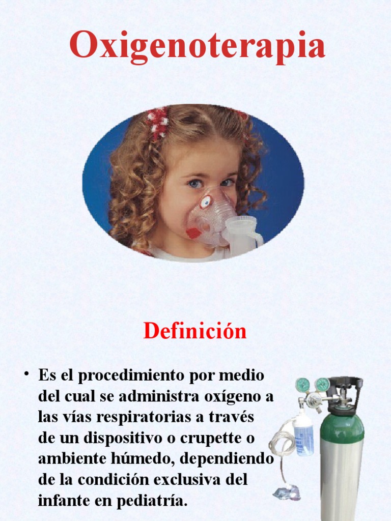 Oxigenoterapia: Una revisión del procedimiento para administrar oxígeno ...