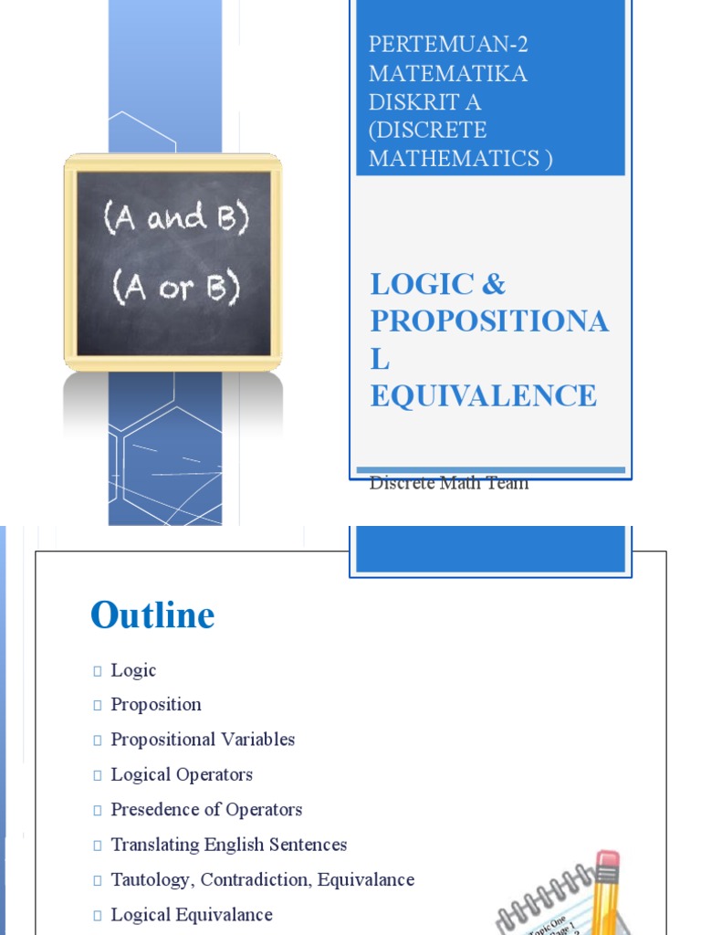 Logic & Propositiona L Equivalence: Pertemuan-2 Matematika Diskrit A ...