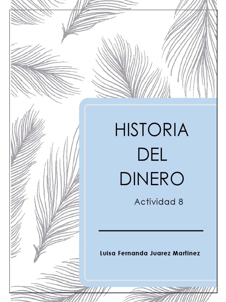 Historia Del Dinero PDF | PDF | Monedas | Billete de banco