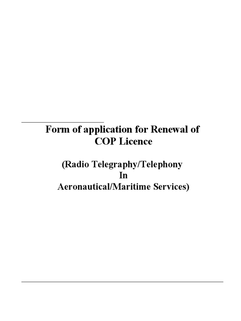 Form of Application For Renewal of COP Licence: (Radio Telegraphy ...