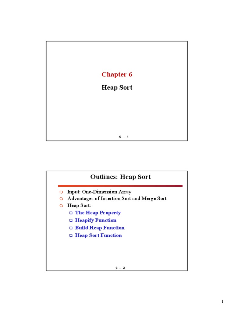 Heap Sort: Input: One-Dimension Array Advantages of Insertion Sort and ... Heap Sort: Input: One-Dimension Array Advantages of Insertion Sort and ...