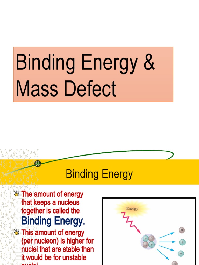 Binding Energy & Mass Defect | PDF | Atomic Nucleus | Neutron