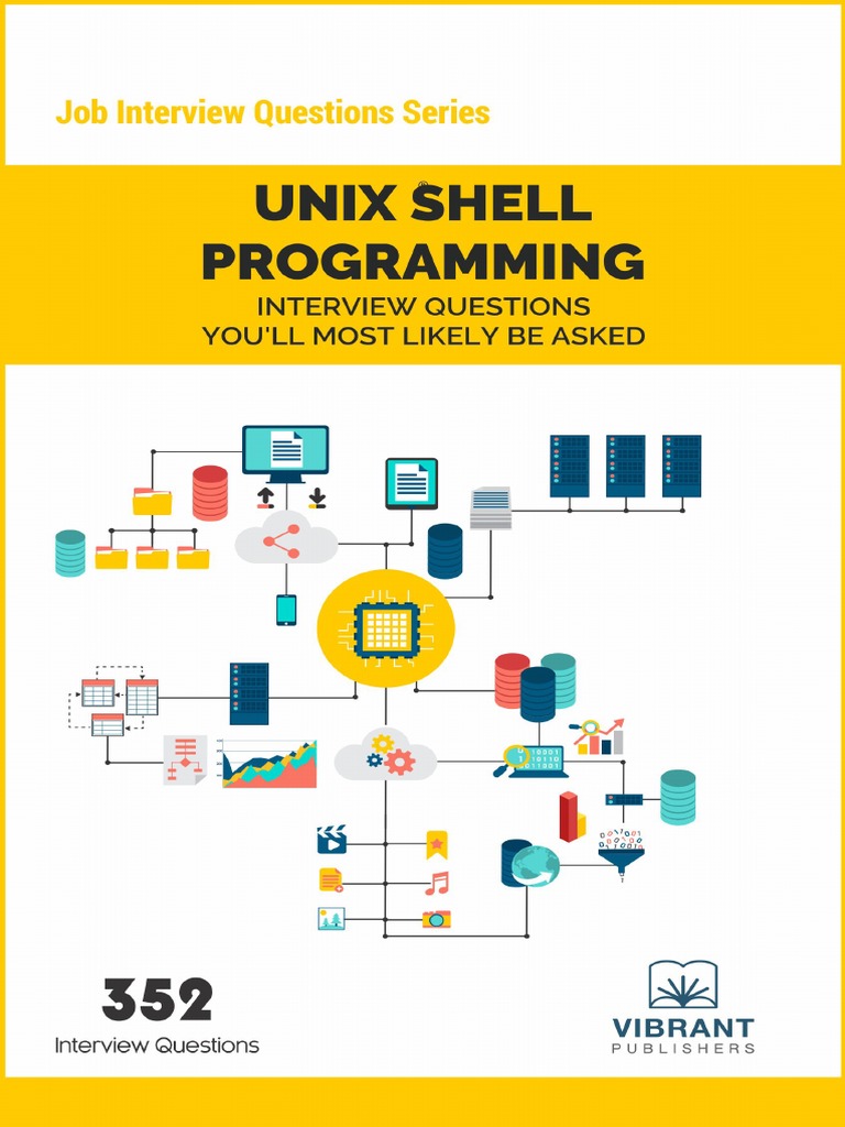 UNIX Shell Programming Interview Questions You'll Most Likely Be Asked ... UNIX Shell Programming Interview Questions You'll Most Likely Be Asked ...