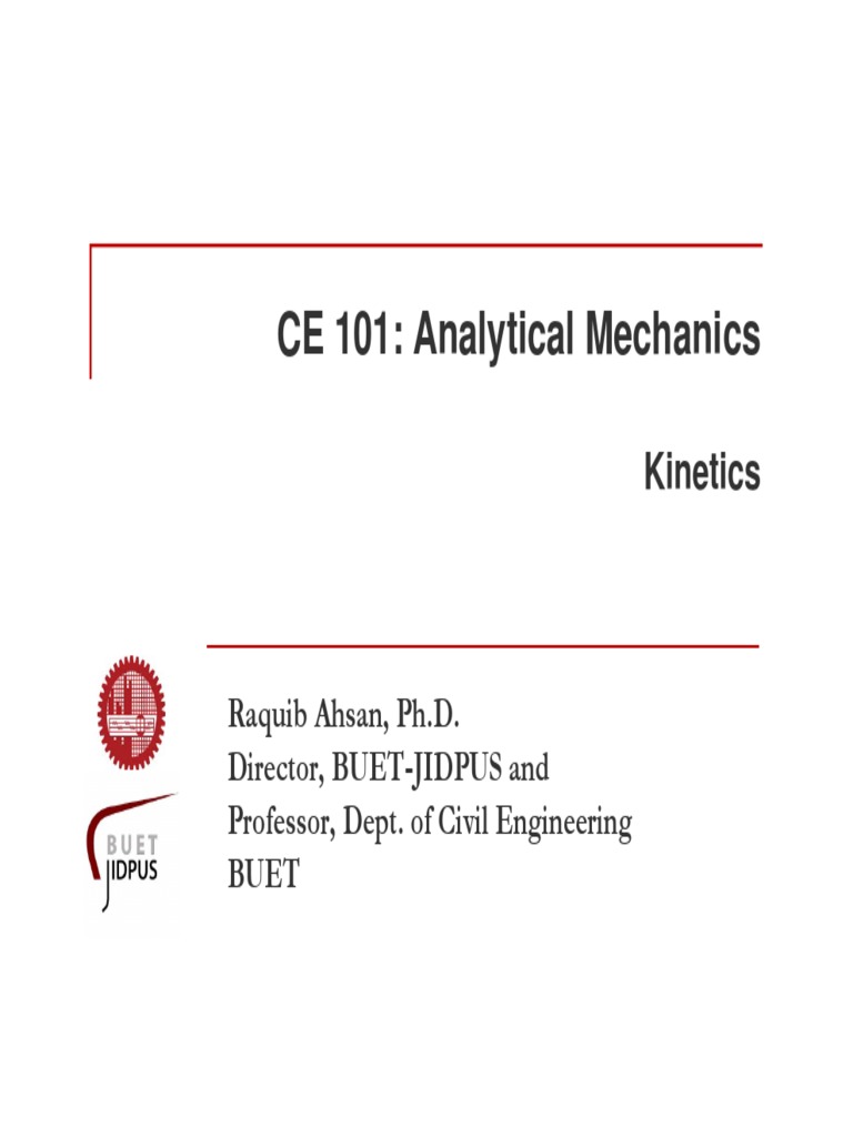 CE 101: Analytical Mechanics: Kinetics | PDF | Force | Mass