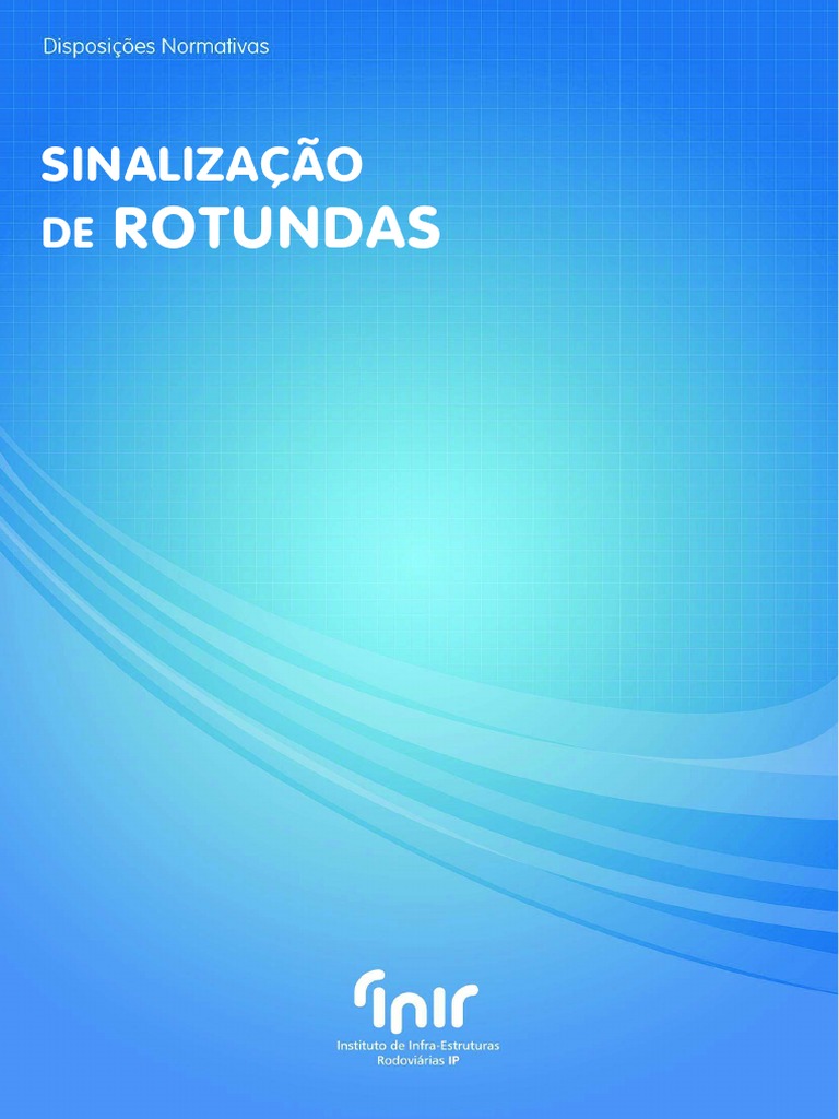 Sinalização de Rotundas: Marcação Rodoviária e Sinalização Vertical ...