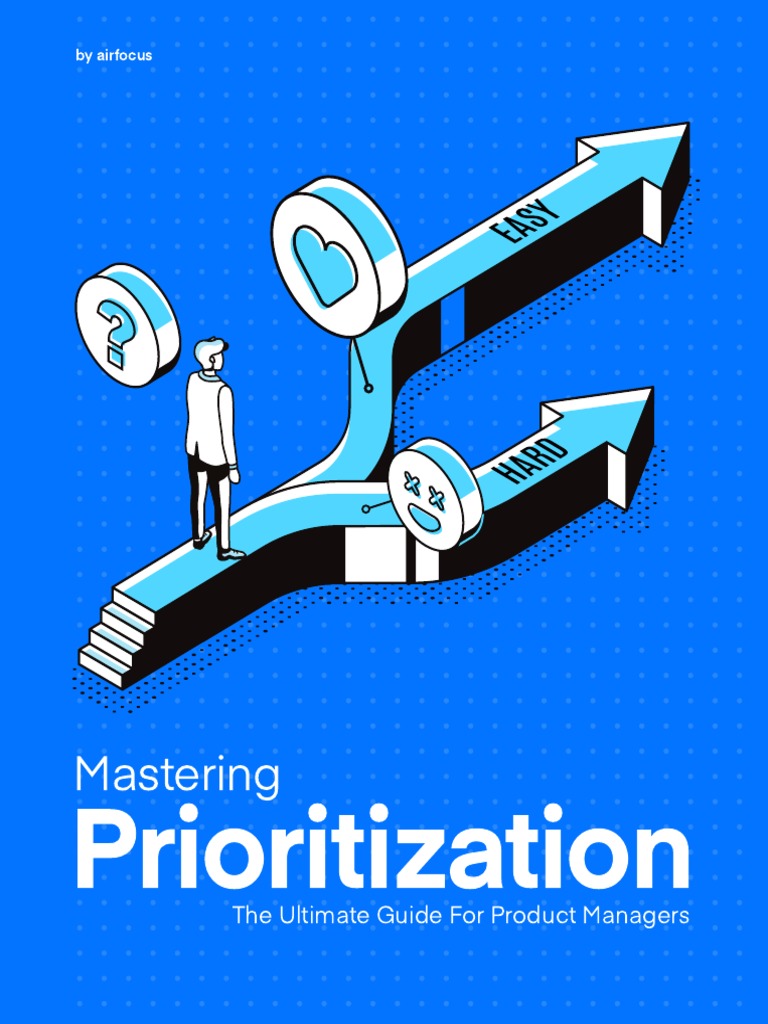 Mastering Prioritization - by Airfocus | PDF | Analytics | Choice