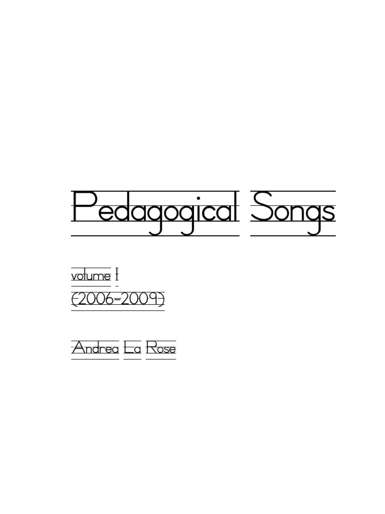 Pedagogical Songs: (2006-2009) Andrea La Rose | PDF | Entertainment ...