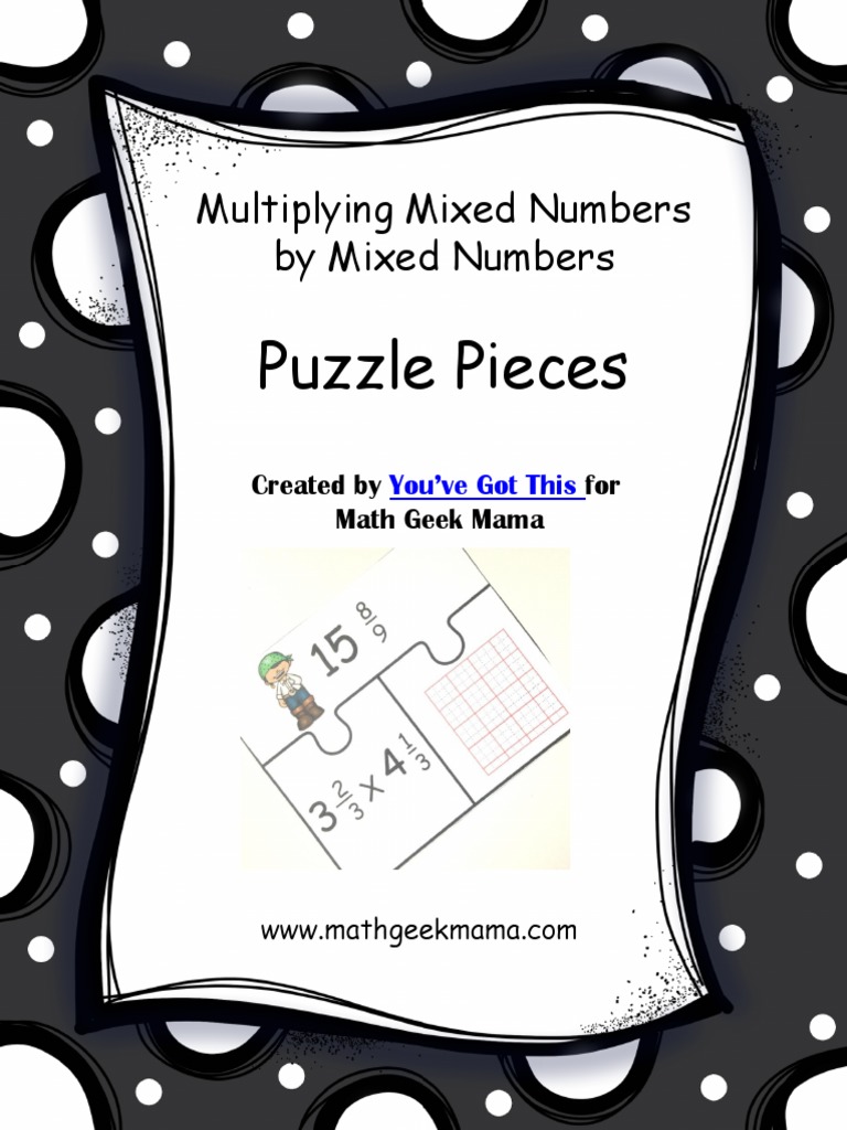 Puzzle Pieces: Multiplying Mixed Numbers by Mixed Numbers | PDF