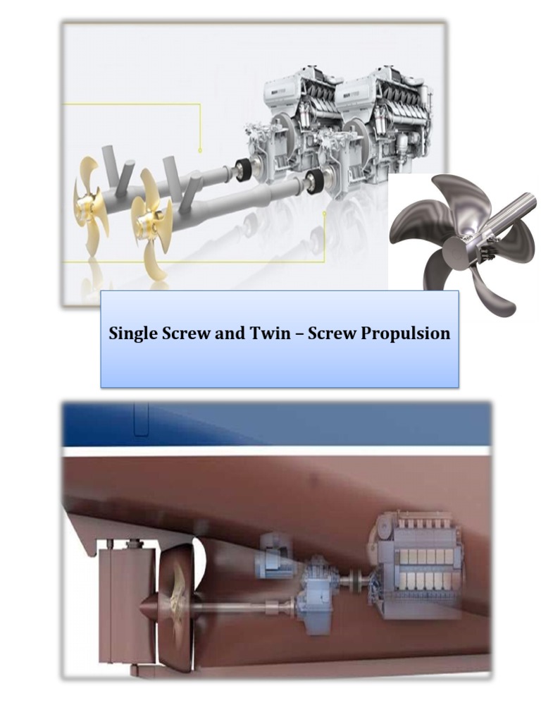 Single Screw and Twin - Screw Propulsion | PDF | Propeller | Marine Propulsion