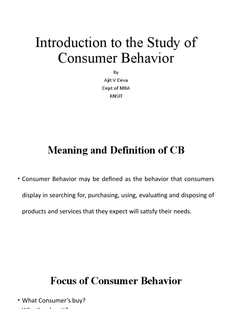Introduction To The Study of Consumer Behavior: by Ajit V Deva Dept of MBA Rnsit | PDF ...