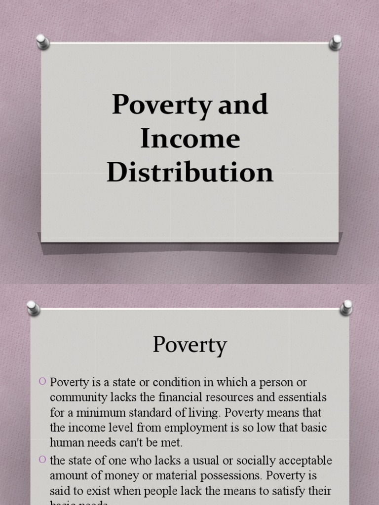 Final 1.1 Poverty and Income Distribution | PDF | Basic Needs | Poverty