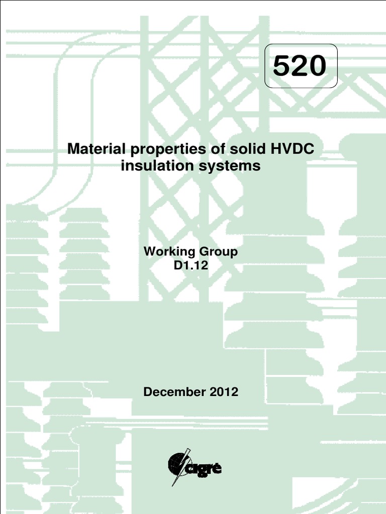 CIGRE TECHNICAL BROCHURE 520 Material Properties of Solid HVDC ...