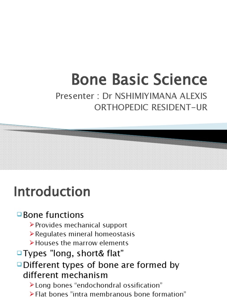 Bone Basic Science: Presenter: DR Nshimiyimana Alexis Orthopedic ...