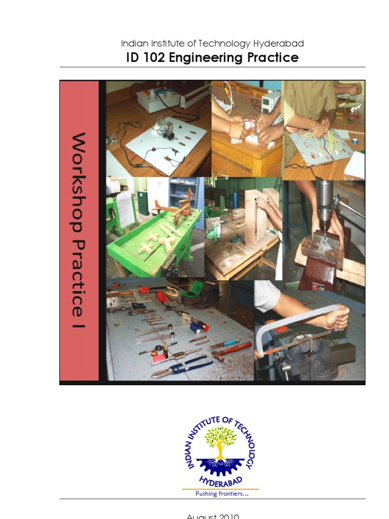Workshop Practice for First Year Engineering Students: An Introduction to Tools and Skills for ...