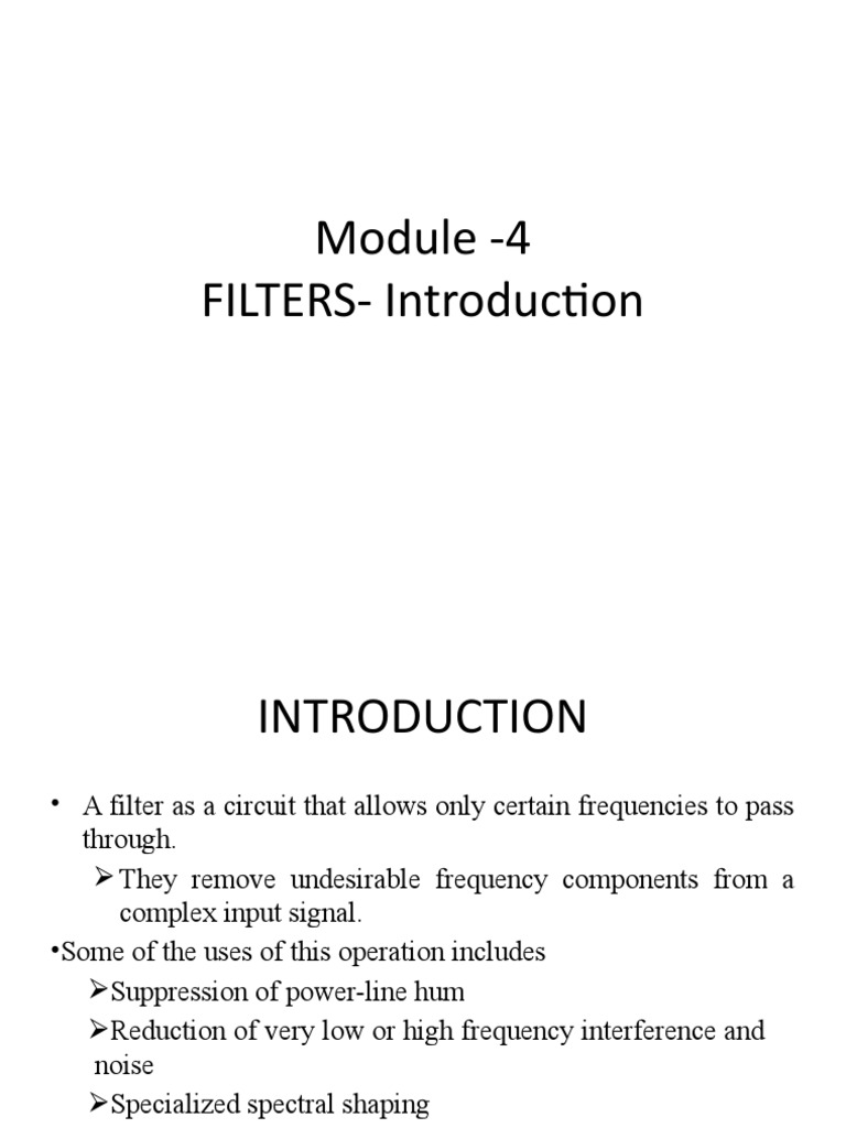 Module - 4 FILTERS-Introduction | PDF | Electronic Filter | Passivity (Engineering)