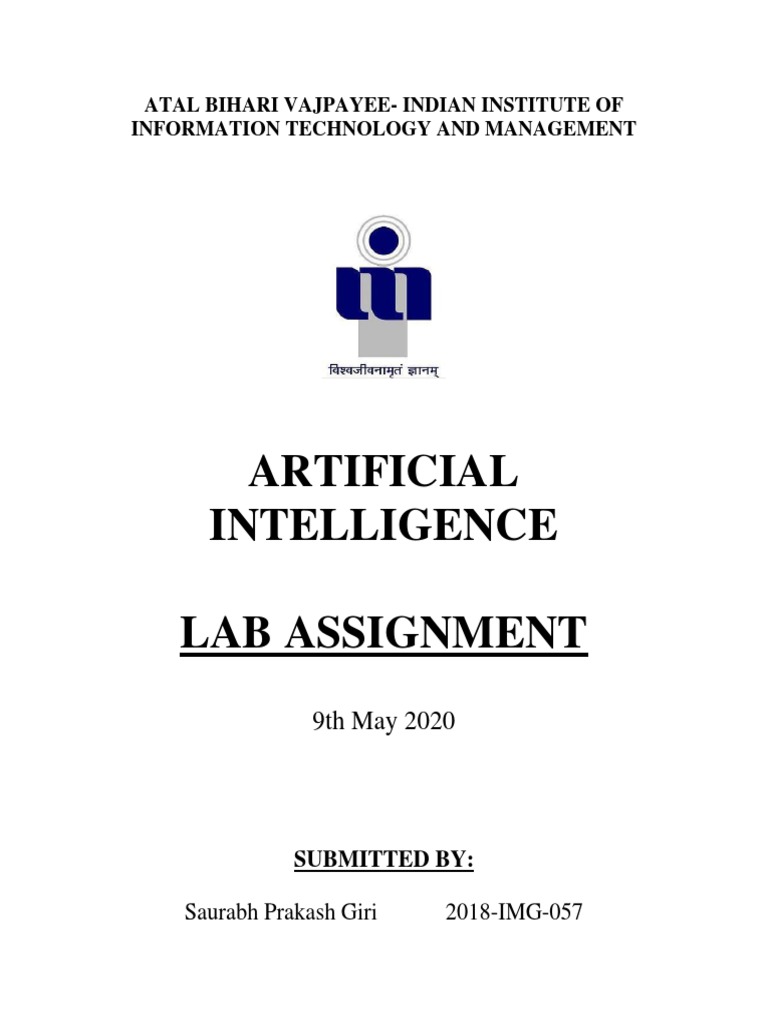 Artificial Intelligence Lab Assignment: Atal Bihari Vajpayee-Indian Institute of Information ...