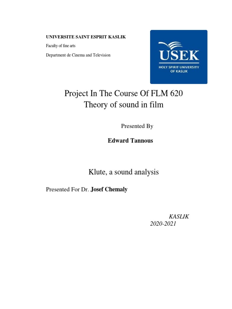 Project in The Course of FLM 620 Theory of Sound in Film: Klute, A Sound Analysis | PDF