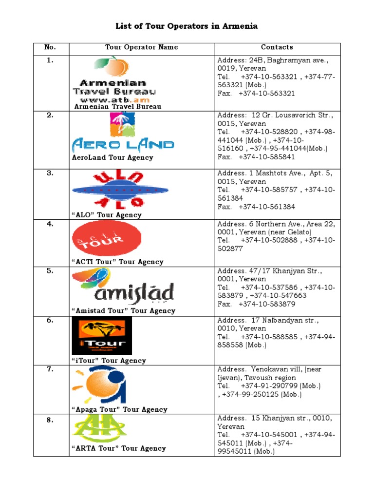 List of Tour Operators in Armenia: No. Tour Operator Name Contacts 1 ...