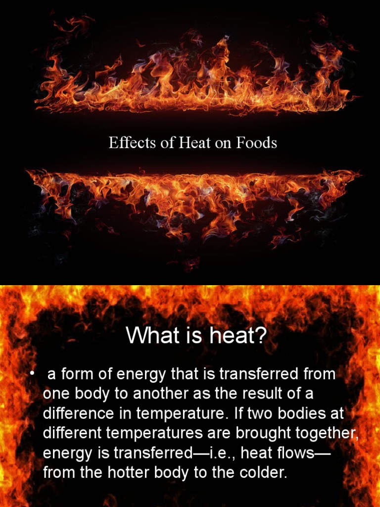 Effects of Heat On Foods | PDF | Grilling | Cooking