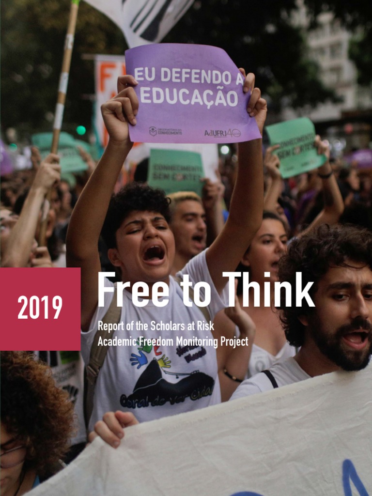 Free To Think: Report of The Scholars at Risk Academic Freedom ...