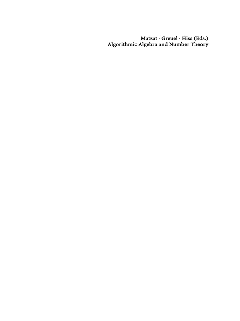 Matzat Greuel Hiss (Eds.) Algorithmic Algebra and Number Theory | PDF | Factorization | Field ...