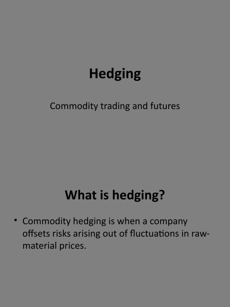 Hedging: Commodity Trading and Futures | PDF | Hedge (Finance ...