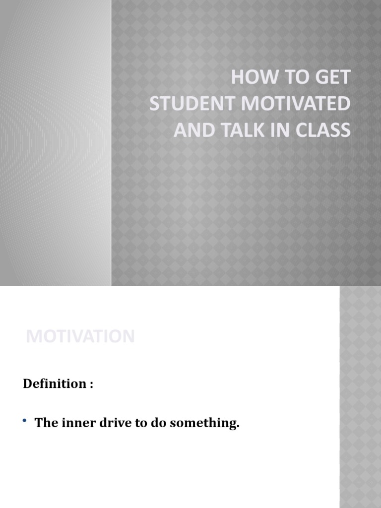 How To Get Student Motivated and Talk in | PDF | Motivation | Motivational