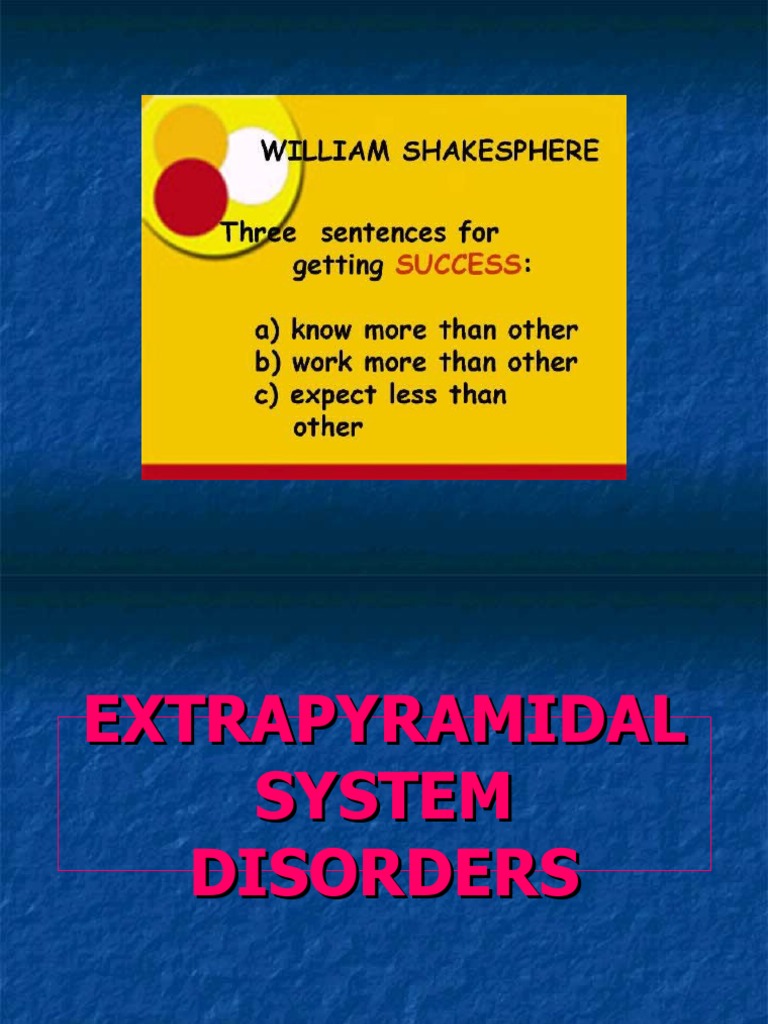 Extrapyramidal System Disorders | PDF | Neurology | Medical Specialties