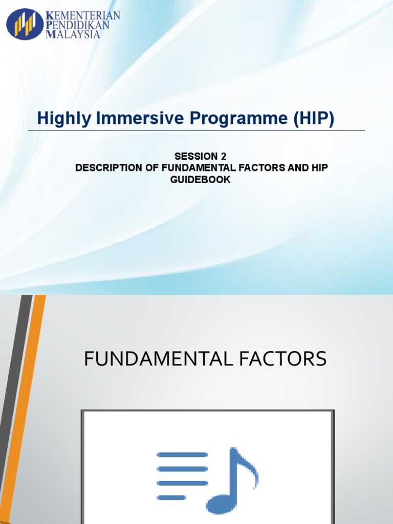 Highly Immersive Programme (HIP) : Session 2 Description of Fundamental Factors and Hip ...
