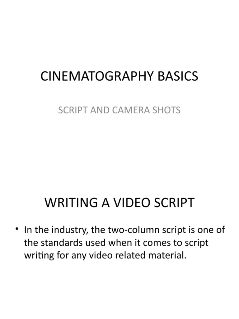 Cinematography Basics: Script and Camera Shots | PDF