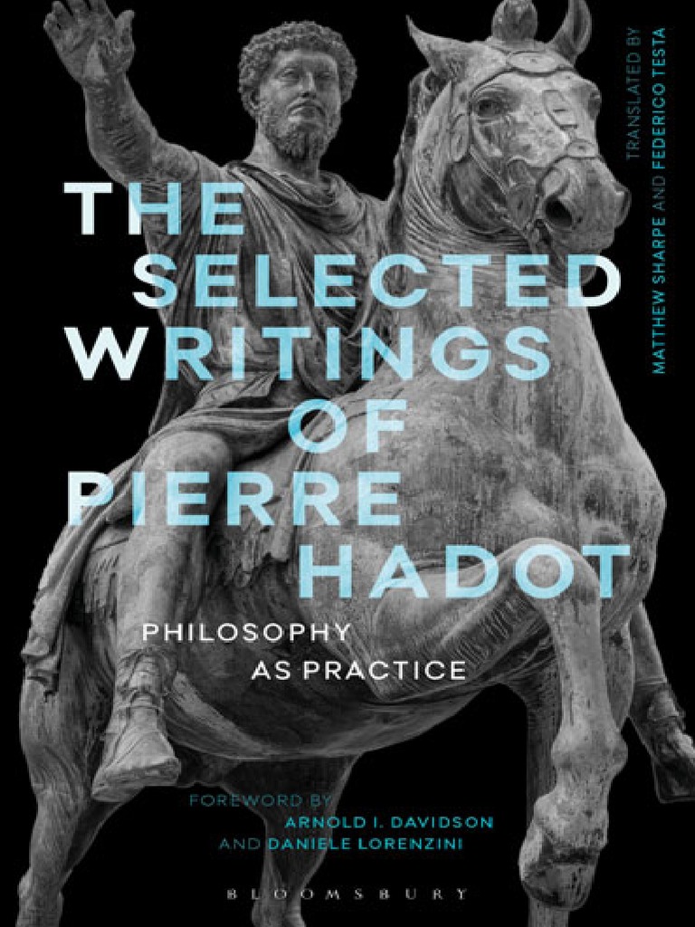 (Hadot, Pierre) The Selected Writings of Pierre Hadot - Philosophy As ...