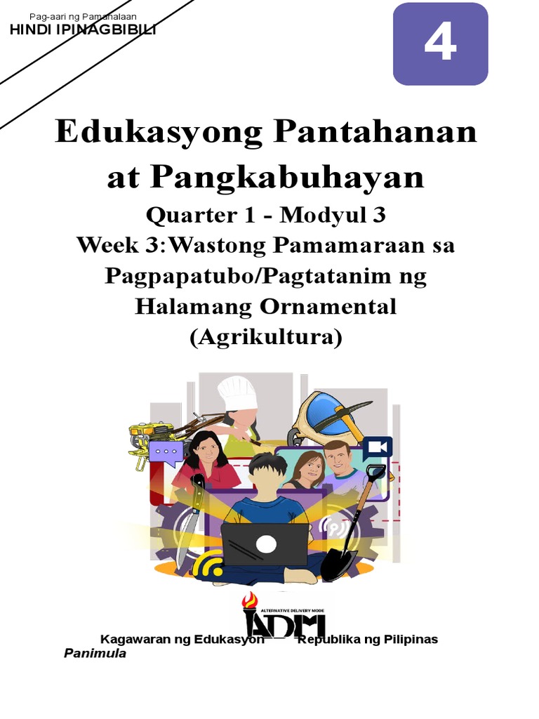 EPP4 - Q1 - Mod3 - Wastong Pamamaraan Sa Pagpapatubo o Pagtatanim NG Halamang Ornamental ...