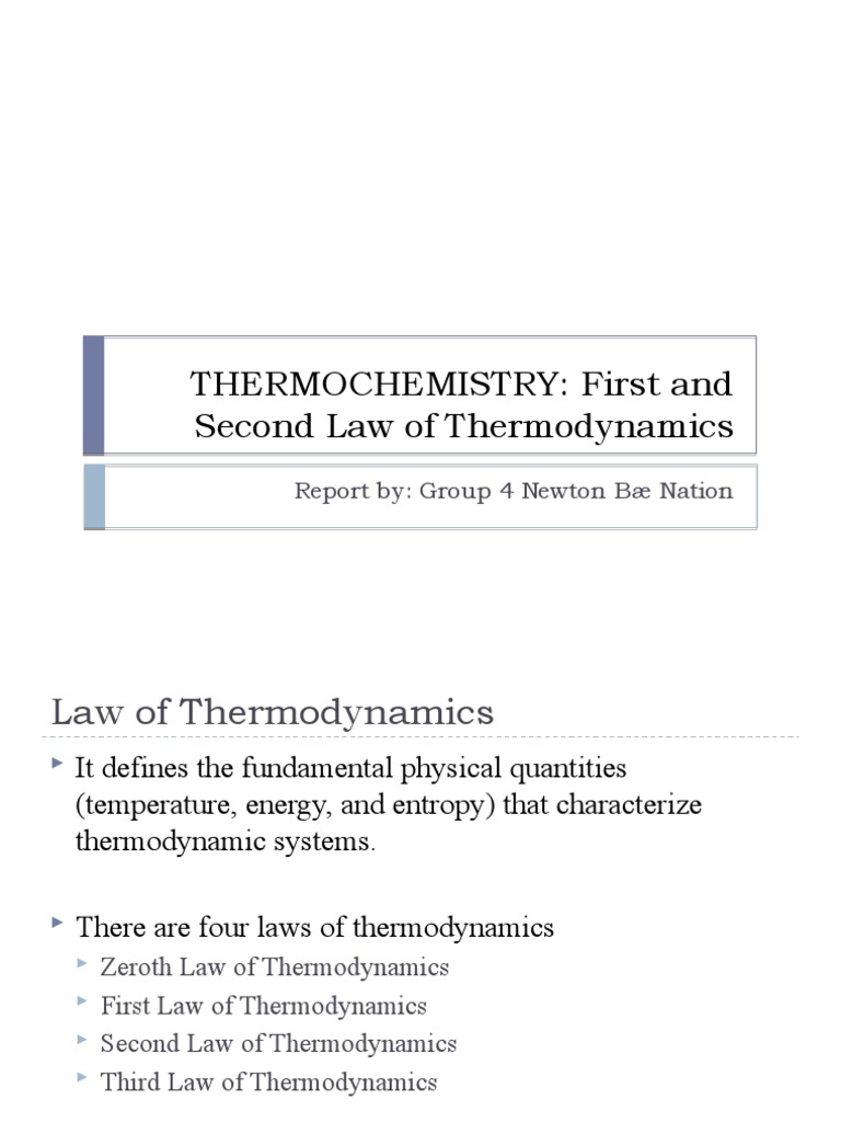 Thermochemistry: First and Second Law of Thermodynamics: Report By ...