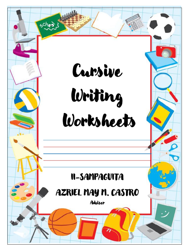 Cursive Writing Worksheets: Ii-Sampaguita Azriel May M. Castro | PDF