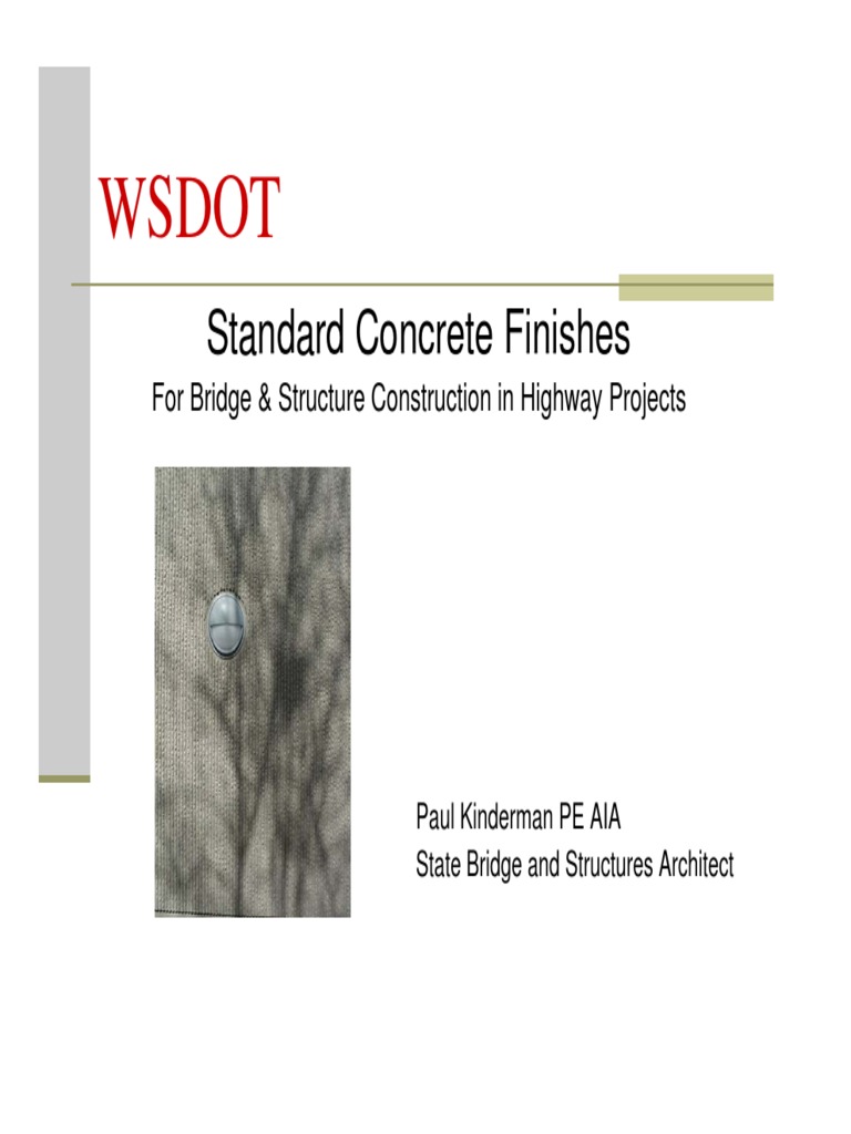 Wsdot Wsdot: Standard Concrete Finishes Standard Concrete Finishes ...