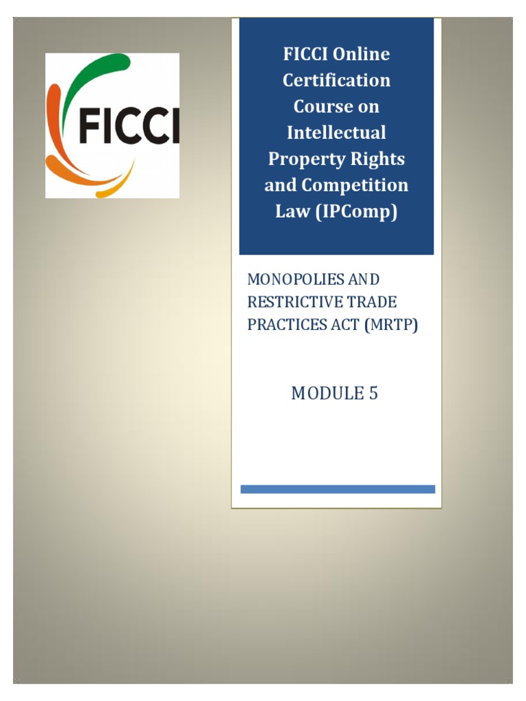 Module 5 Course Matterial Ipcomp Monopolies and Restrictive Trade ... Module 5 Course Matterial Ipcomp Monopolies and Restrictive Trade ...