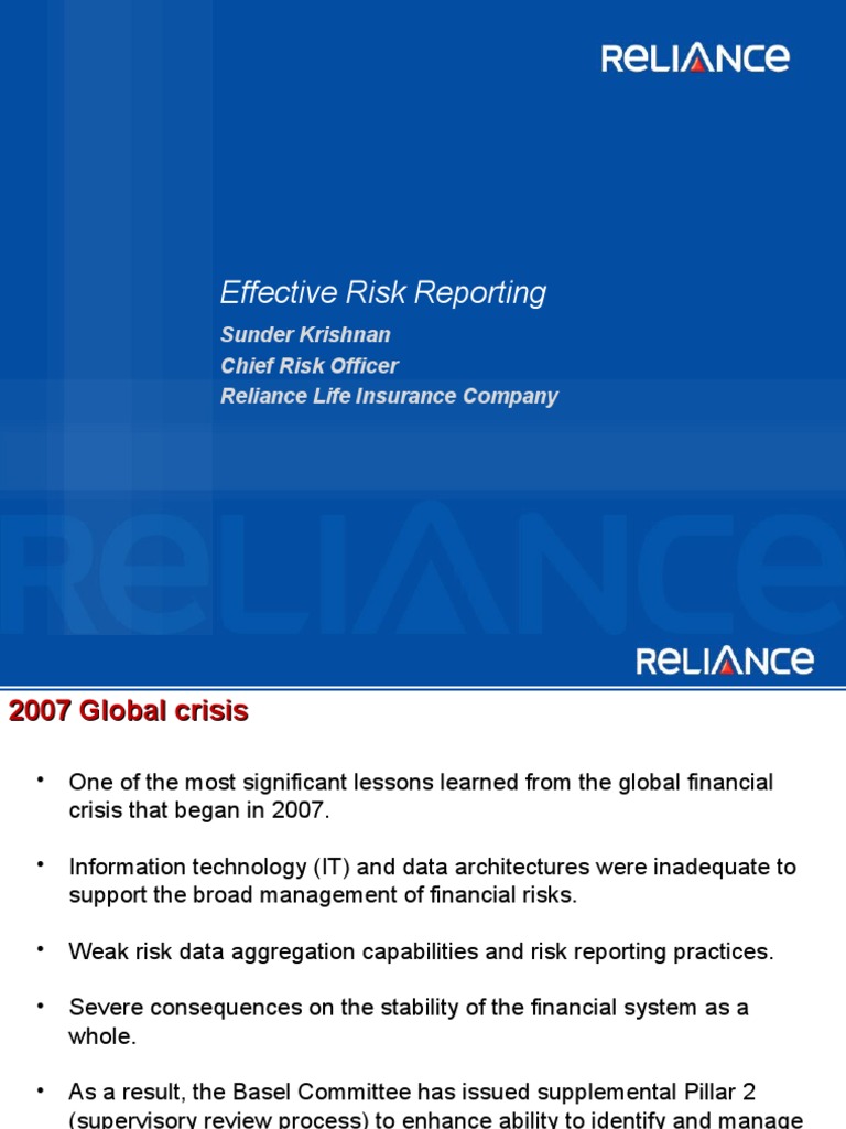 Effective Risk Reporting: Sunder Krishnan Chief Risk Officer Reliance ...