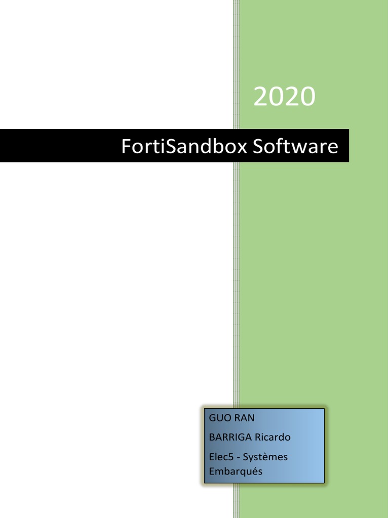 Fortisandbox Software: Guo Ran Barriga Ricardo Elec5 - Systèmes Embarqués | PDF | Computer Virus ...