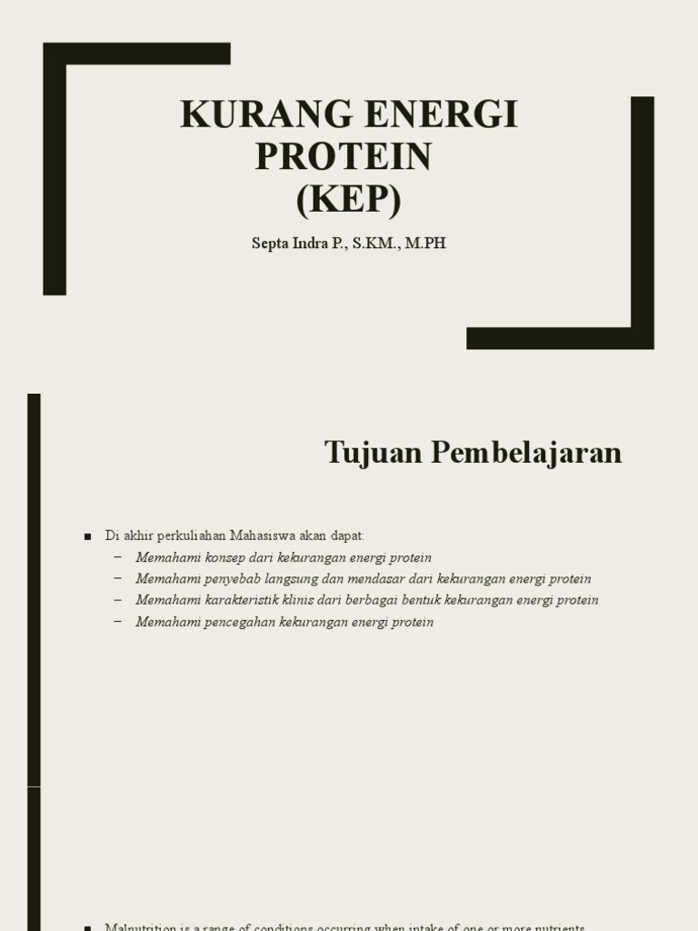 Kurang Energi Protein (KEP) : Septa Indra P., S.KM., M.PH | PDF ...