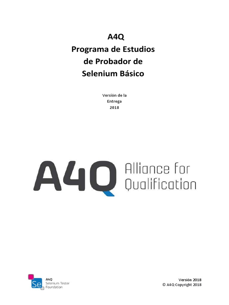 A4Q - SeleniumTesterFoundation - Syllabus (V1.0-For Release) - ESPAÑOL ... A4Q - SeleniumTesterFoundation - Syllabus (V1.0-For Release) - ESPAÑOL ...