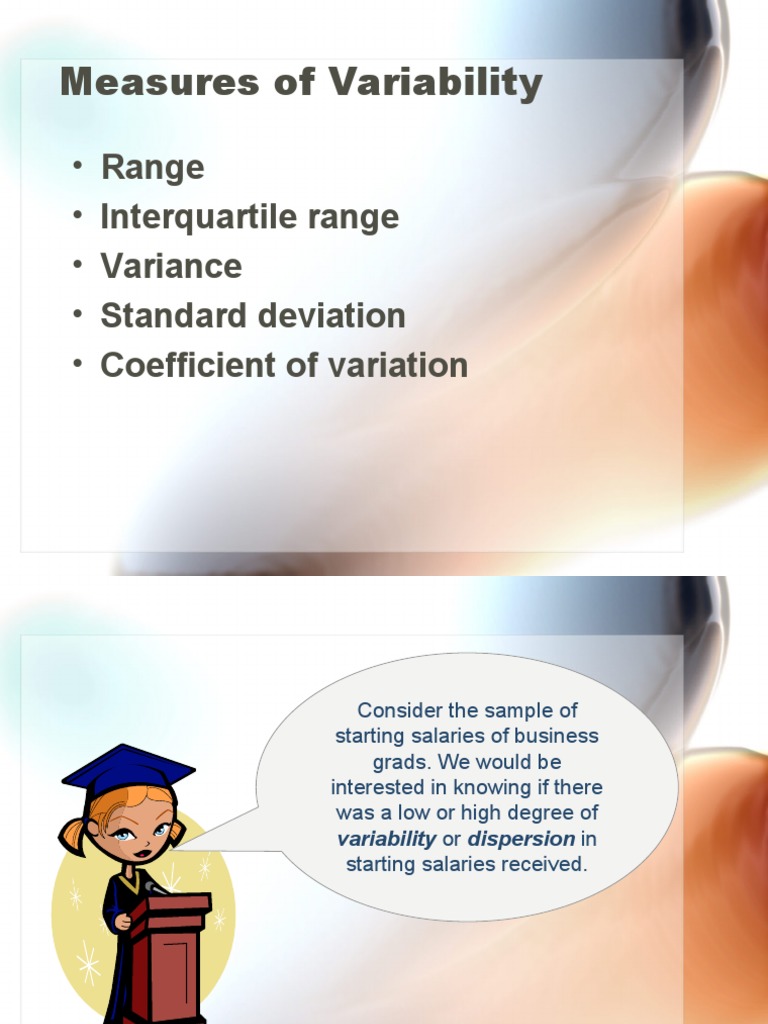Measures of Variability: - Range - Interquartile Range - Variance - Standard Deviation ...