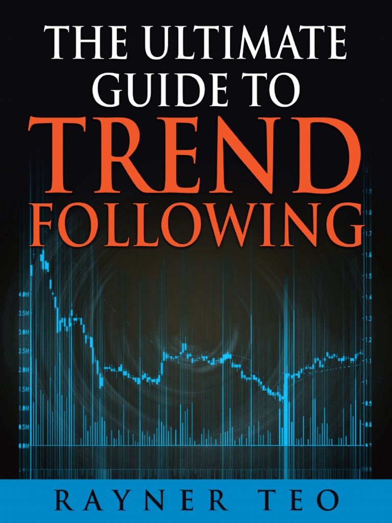 The Ultimate Guide To Trend Following PDF | PDF | Foreign Exchange ...