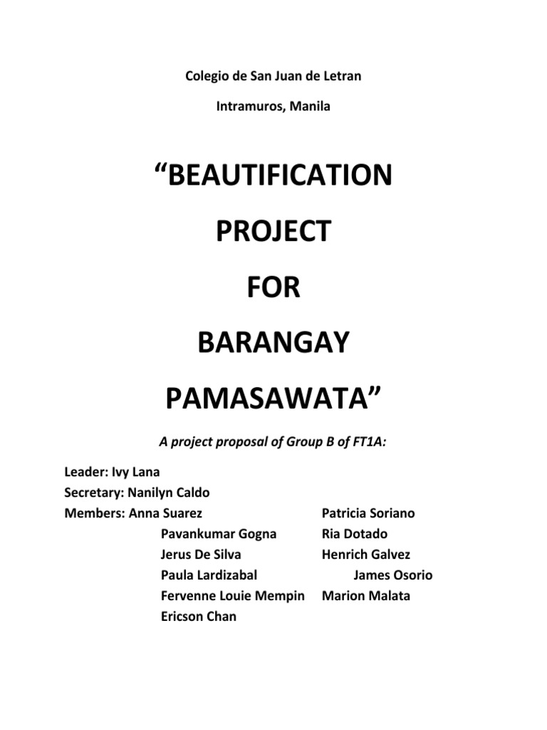 "Beautification Project FOR Barangay Pamasawata": A Project Proposal of ...