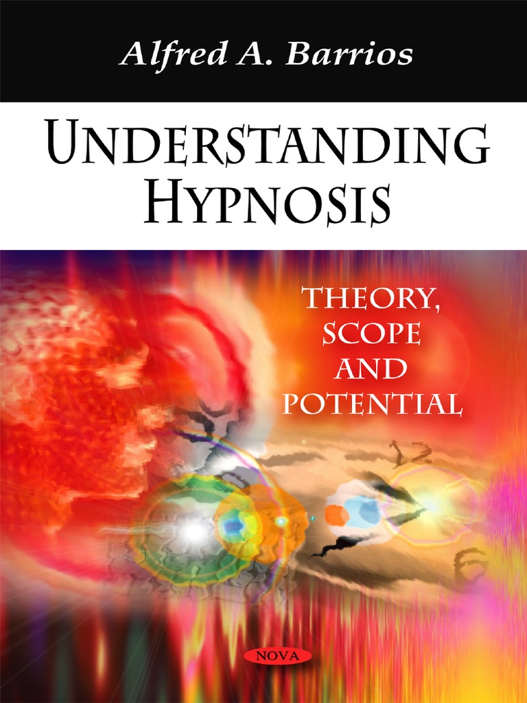 Understanding Hypnosis - Theory, Scope and Potential (PDFDrive) PDF ...